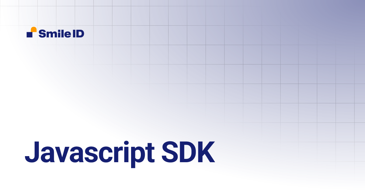 Javascript SDK | Smile ID