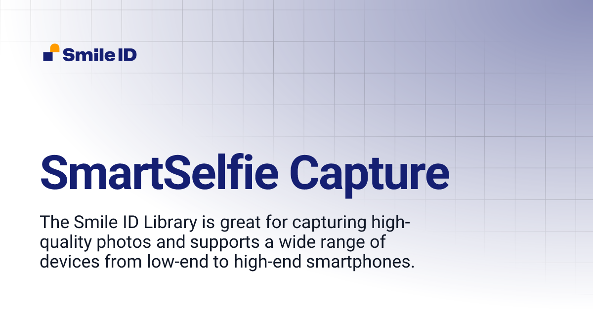 SmartSelfie Capture | Smile ID