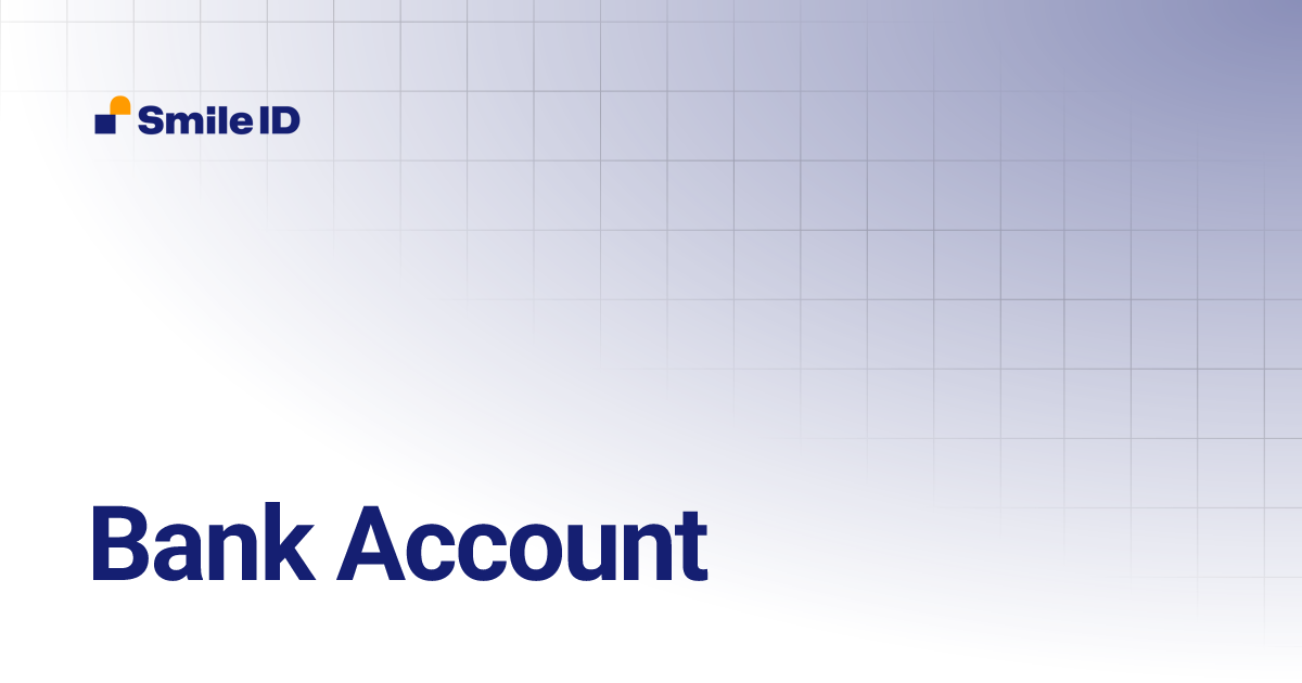 Bank Account | Smile ID
