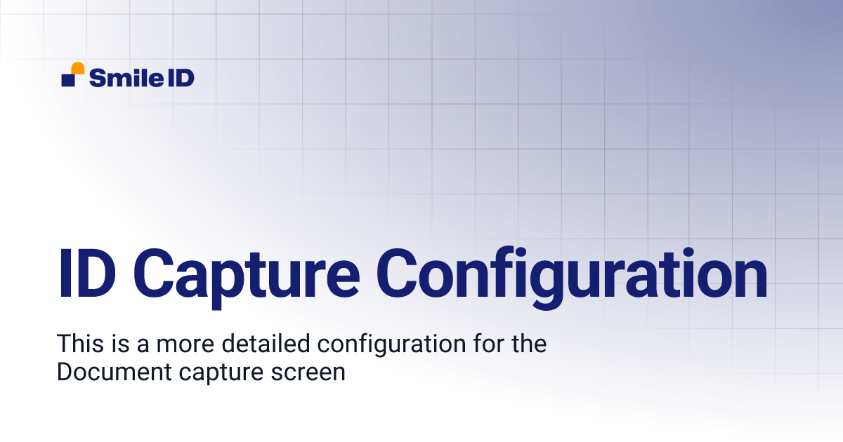 ID Capture Configuration | Smile ID