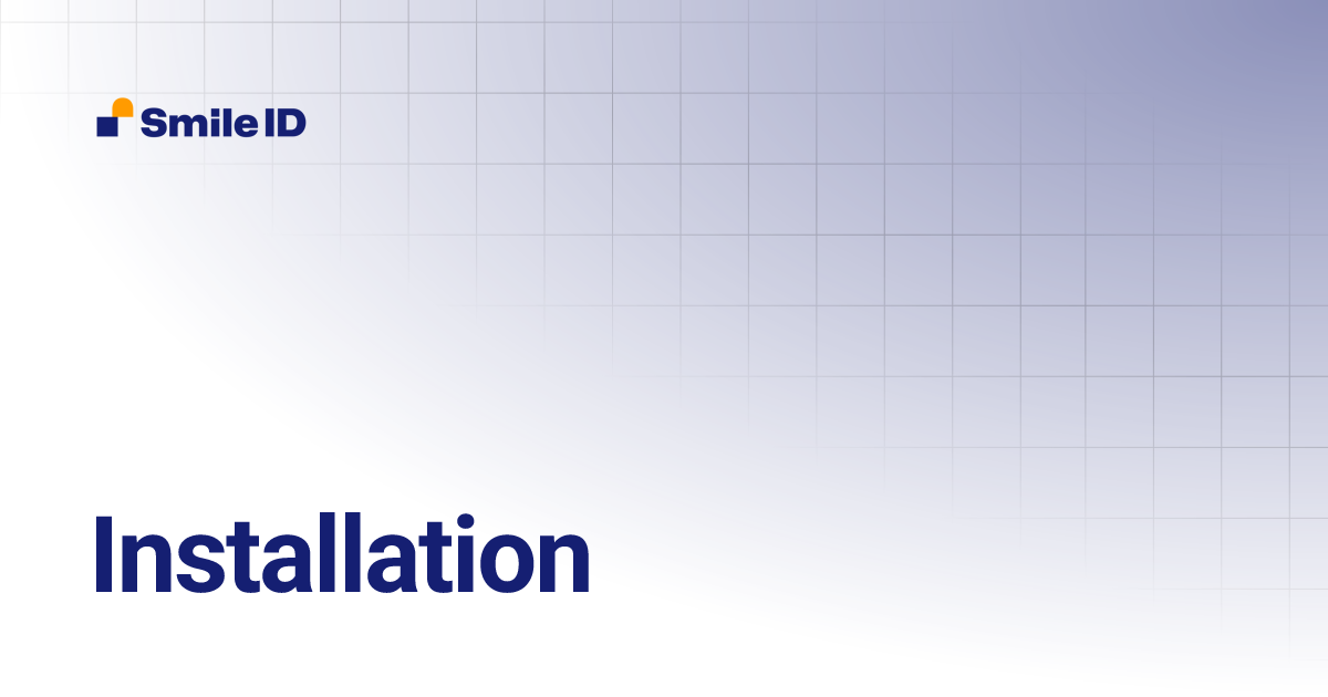 Installation | Smile ID